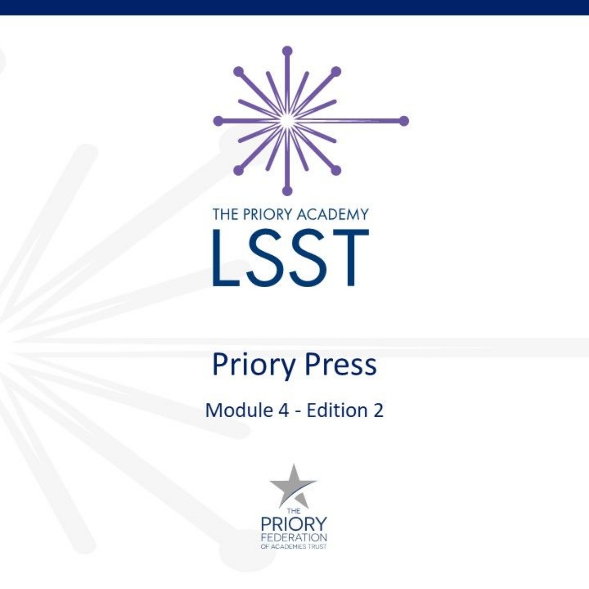 The Priory Academy LSST - Priory Press Module: 4 Issue: 2